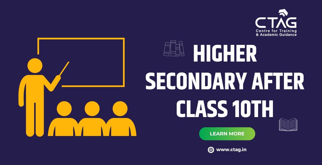 Higher Secondary After Class 10 – CTAG