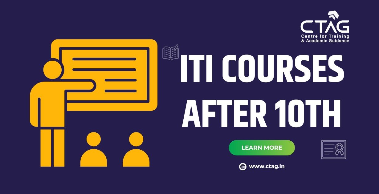 ITI Courses after class 10 – CTAG